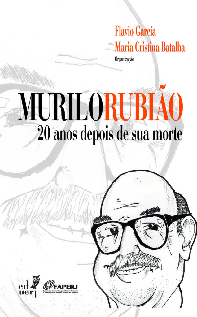 Murilo Rubião: 20 anos depois de sua morte | EdUERJ - Editora da ...