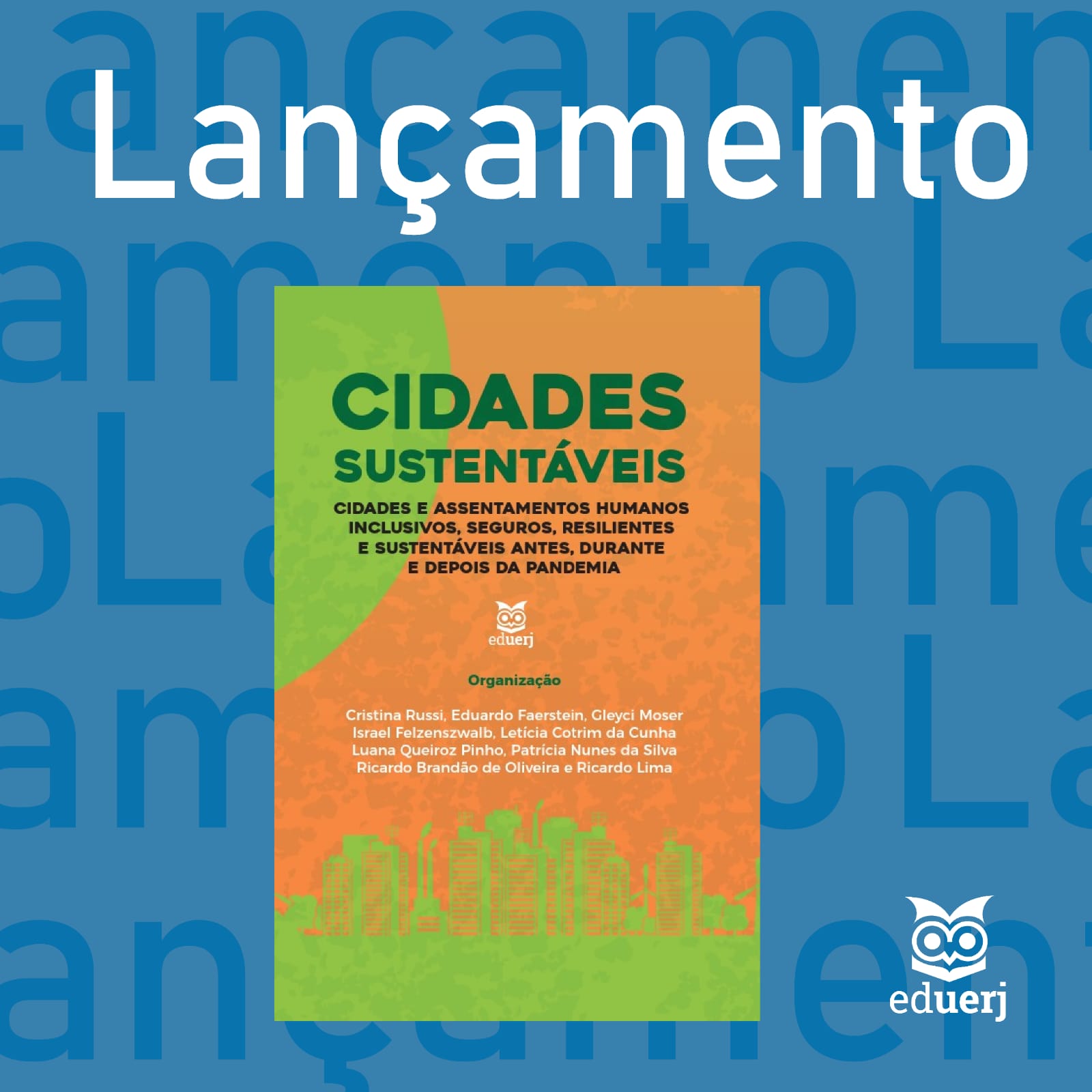 Livro Cidades sustentáveis debate o futuro do planeta | EdUERJ - Editora da Universidade do ...